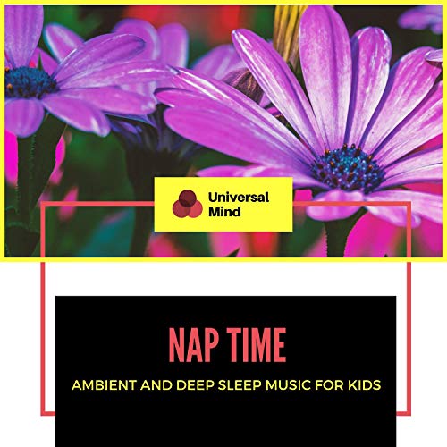 Play Nap Time - Ambient And Deep Sleep Music For Kids by Mystical Guide ...