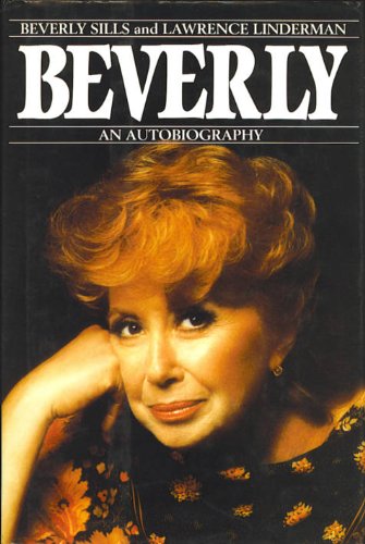 Beverly: Beverly Sills, Lawrence Linderman: 9780593012628: Amazon.com ...