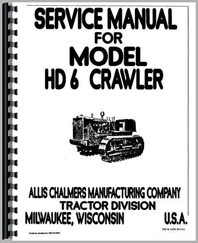 Amazon.com: Allis Chalmers HD6E Crawler Service Manual: 0718349091206 ...