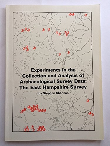 Experiments in the Collection and Analysis of Archaeological Survey ...