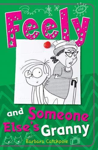 Feely and Someone Else's Granny (Feely Tonks): Amazon.co.uk: Catchpole ...