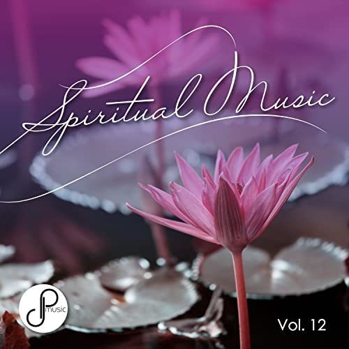 Play Spiritual Music, Vol. 12 by Spiritual Music on Amazon Music