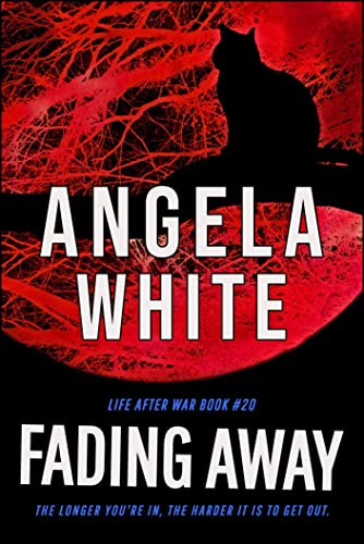 Amazon.com: Fading Away (Life After War Book 20) eBook : White, Angela: Kindle Store