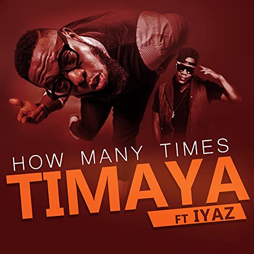 How Many Times de Timaya feat. Iyaz en Amazon Music Unlimited