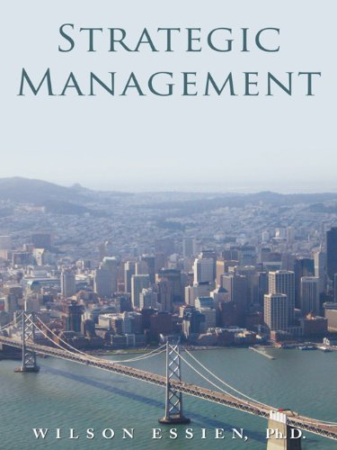 Amazon.com: Strategic Management eBook : Essien Ph.D., Wilson: Kindle Store