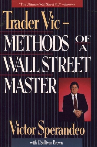 Trader Vic-Methods of a Wall Street Master eBook : Sperandeo, Victor ...