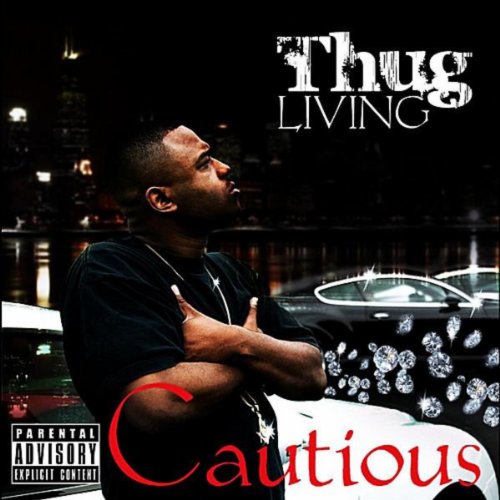 Amazon MusicでCautiousのTHUG LIVINGを再生する