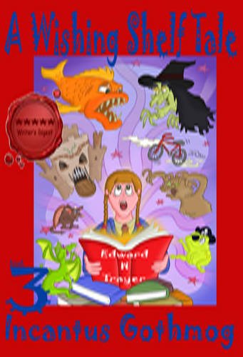 Incantus Gothmog (Wishing Shelf Tale): Edward H. Trayer, Simon Goodway ...