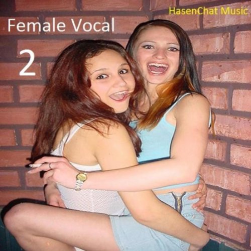Play Female Vocal 2 by Hasenchat Music on Amazon Music