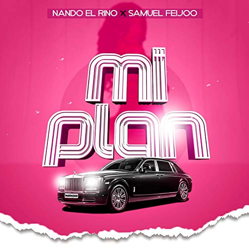 Play Mi Plan by Nando el Rino & Samuel Feijoo on Amazon Music