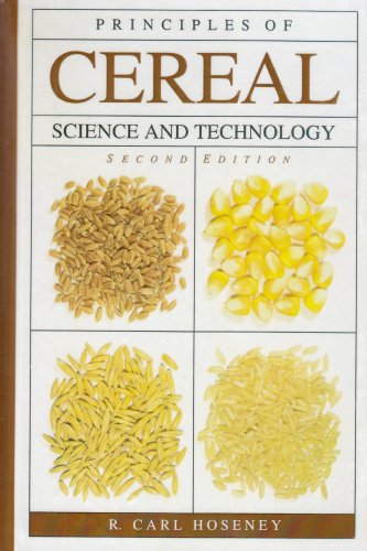 Principles of Cereal Science and Technology: R. Carl Hoseney ...