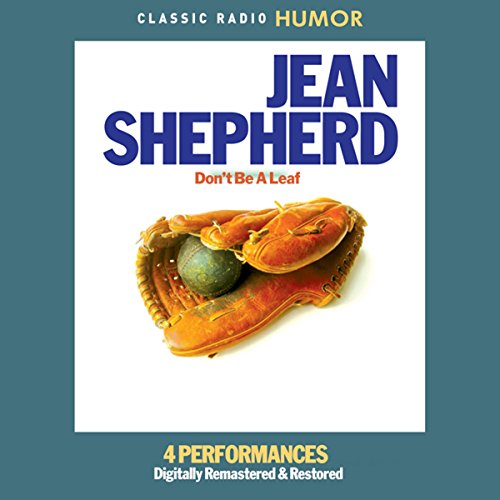 Amazon.com: Jean Shepherd: Don't Be a Leaf (Audible Audio Edition ...