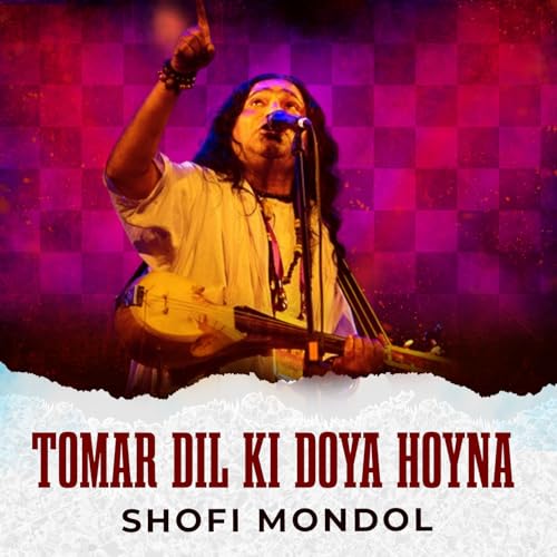 Play Tomar Dil Ki Doya Hoy Na by Shofi Mondol on Amazon Music Unlimited ...