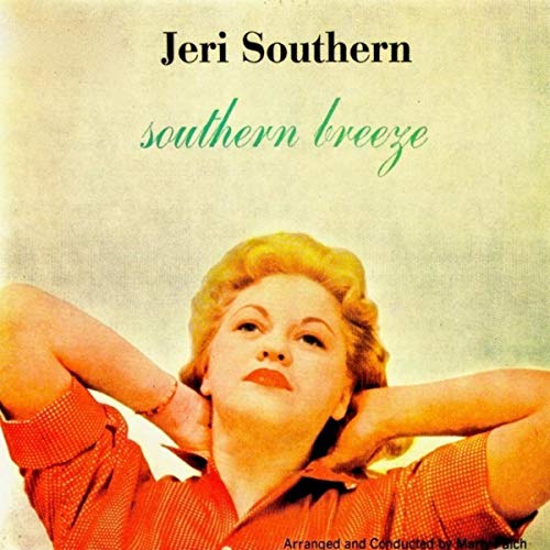 Play Southern Breeze (Remastered) by Jeri Southern on Amazon Music