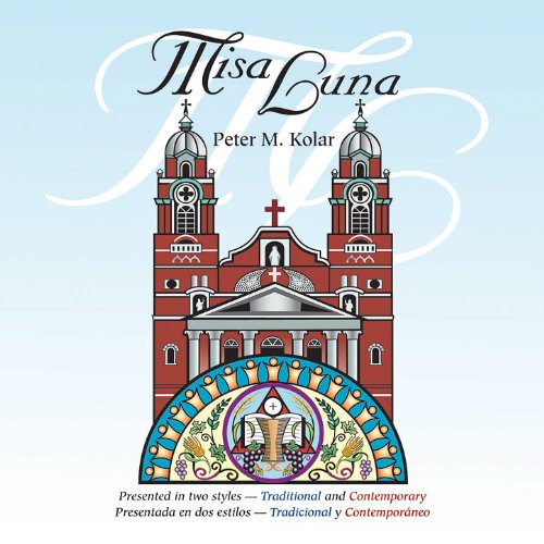 Play Misa Luna 2011 Revision by Peter M. Kolar on Amazon Music