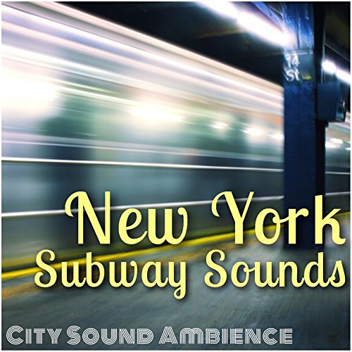 Play New York Subway Sounds by City Sounds Ambience on Amazon Music