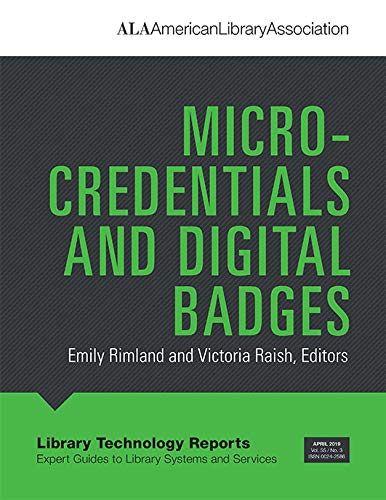 Buy Micro-Credentials and Digital Badges (Library Technology Reports ...
