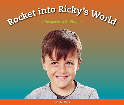Rocket into Rickys World: Respecting Siblings: Merk, T. M ...