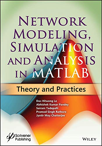 Network Modeling Simulation And Analysis In Matlab Theory And