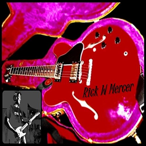Amazon.com: Rick W Mercer (Song Collection) : Rick W Mercer: Digital Music