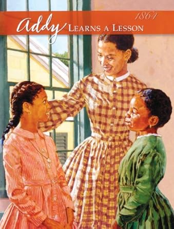 Addy Learns a Lesson: A School Story (American Girls Collection: Addy ...