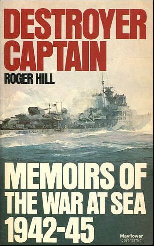 Destroyer Captain: Roger Hill: 9780583128759: Amazon.com: Books