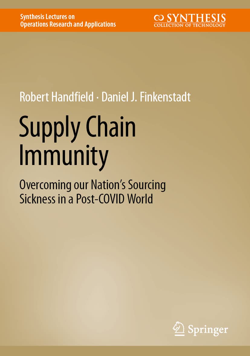 Supply Chain Immunity: Overcoming our Nation's Sourcing Sickness in a ...