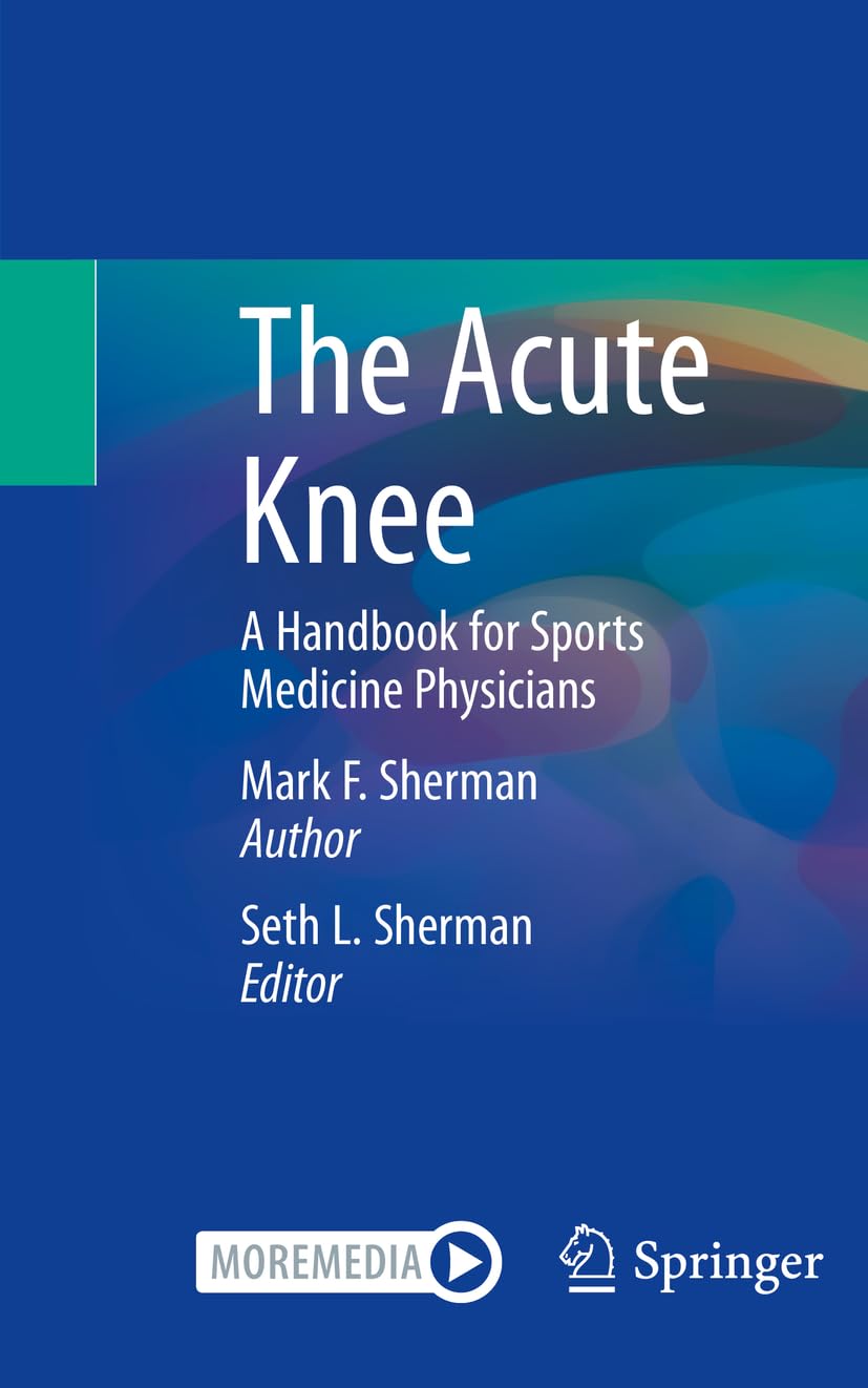 The Acute Knee: A Handbook for Sports Medicine Physicians ...