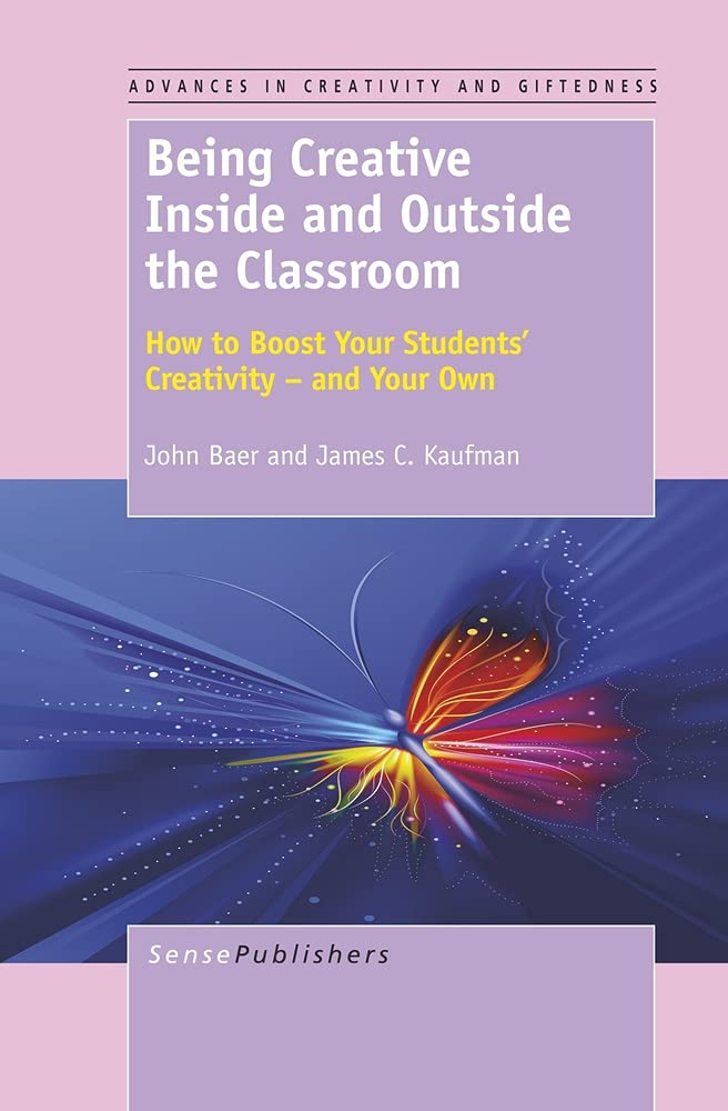 Being Creative Inside and Outside the Classroom: How to Boost Your ...