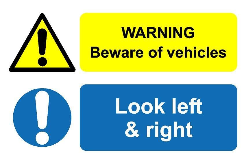 Warning beware of vehicles look left & right safety sign - 3mm ...