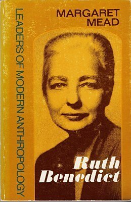Ruth Benedict (Leaders of Modern Anthropology S.) : Mead, Margaret ...