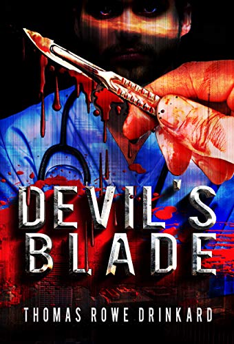 Devil's Blade - Kindle edition by Drinkard, Thomas. Literature ...