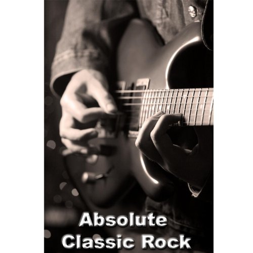 Play Absolute Classic Rock by Rock Feast on Amazon Music
