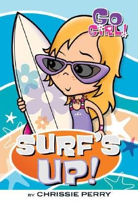Surf's Up! [GO GIRL V06 SURFS UP]: ChrissiePerry: Amazon.com: Books