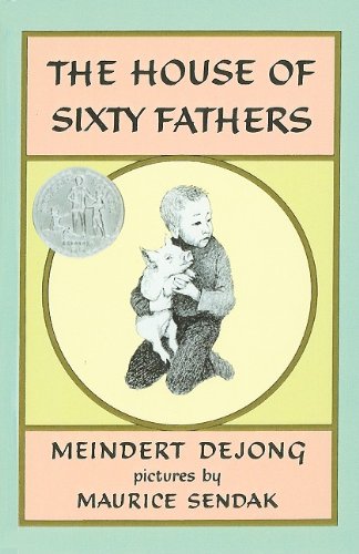 The House of Sixty Fathers: Meindert De Jong: 9780812463323: Amazon.com ...