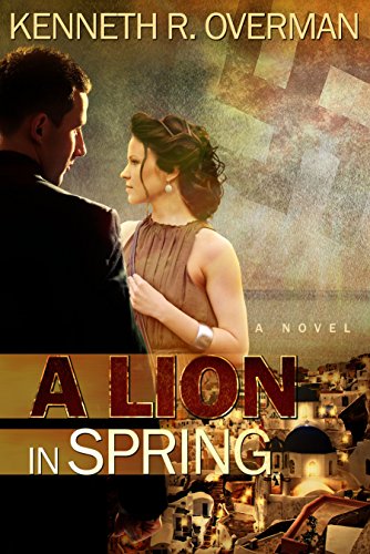Amazon.com: A Lion in Spring eBook : Overman, Kenneth: Books