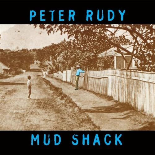Peter Rudy, Peter Rudy - Mud Shack - Amazon.com Music