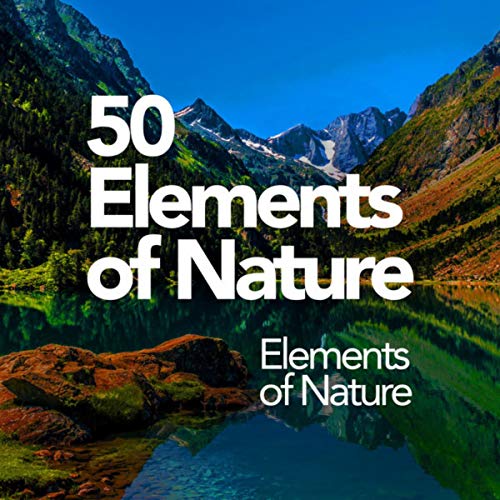 Amazon.com: 50 Elements of Nature : Elements of Nature: Digital Music