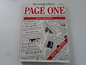 The New York Times Page One: One Hundred Years of Headlines As Presented in the New York Times ...