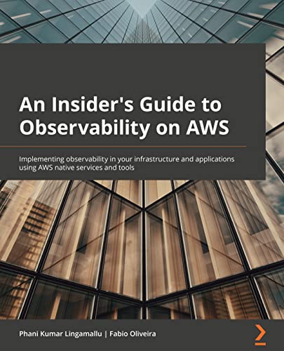 An Insider's Guide to Observability on AWS: Implementing observability ...