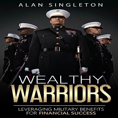 Amazon.com: Wealthy Warriors: Leveraging Military Benefits for Financial Success (Audible Audio ...