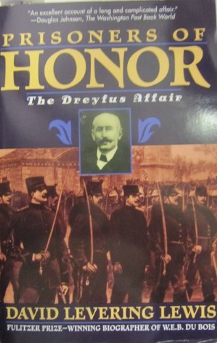 Prisoners of Honor: The Dreyfus Affair: Lewis, David Levering ...