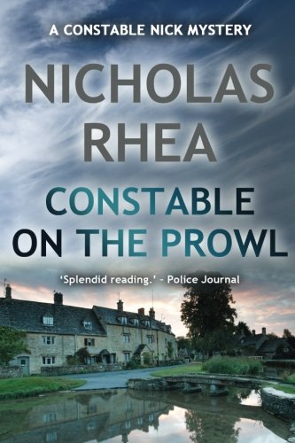 Constable On The Prowl: Rhea, Nicholas: 9781536870831: Amazon.com: Books