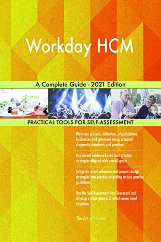 Workday HCM A Complete Guide - 2021 Edition eBook : Blokdyk, Gerardus ...