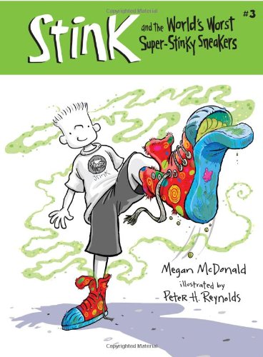 Stink and the World's Worst Super-Stinky Sneakers (Book #3): McDonald ...