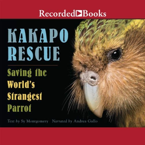 Amazon.com: Kakapo Rescue: Saving the World's Strangest Parrot (Audible ...