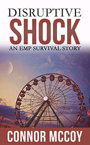 Amazon.com: DISRUPTIVE SHOCK: An EMP Survival story eBook : Mccoy ...