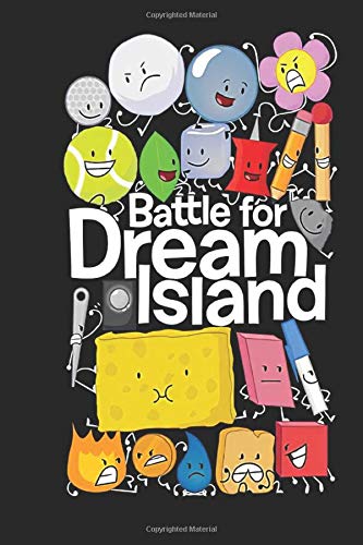 Dream Island: Bfdi Poster Black Notebook, Journal for Writing, Size 6 ...