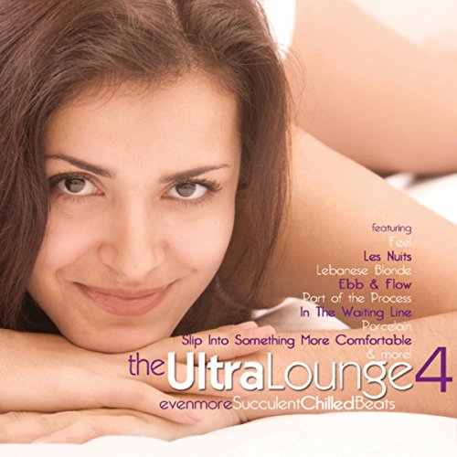 Play The Ultra Lounge 4 (even More Succulent Chilled Beats) by VARIOUS ...
