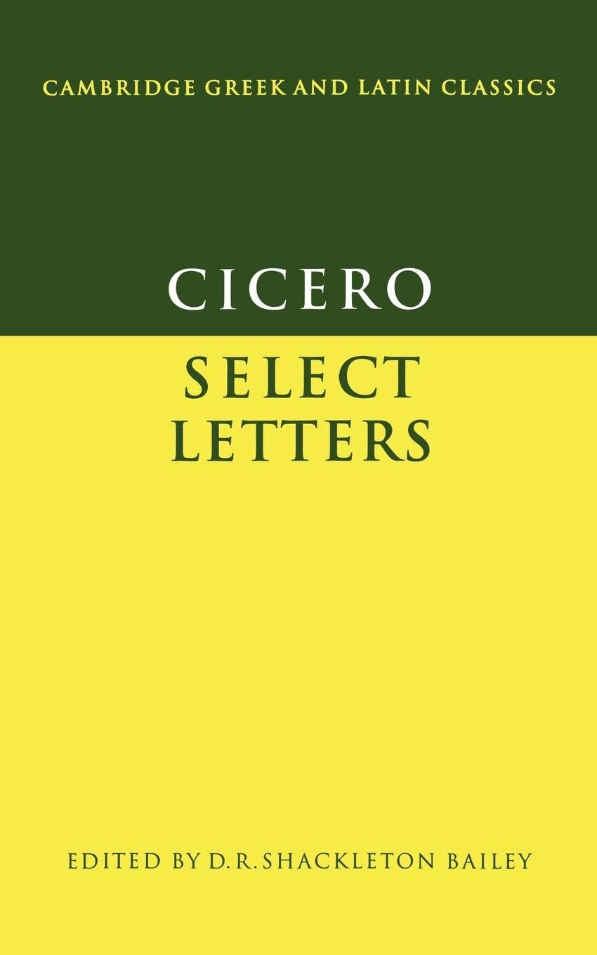 Amazon.com: Cicero: Select Letters (Cambridge Greek and Latin Classics ...